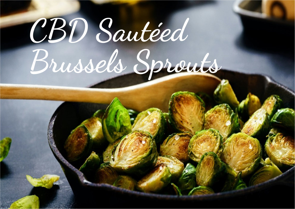 CBD Sauteed Brussel Sprouts - GreenElite Wellness